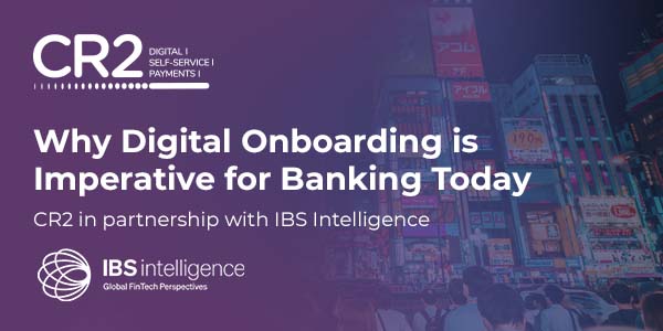 Why Digital Onboarding is Imperative for Banking Today